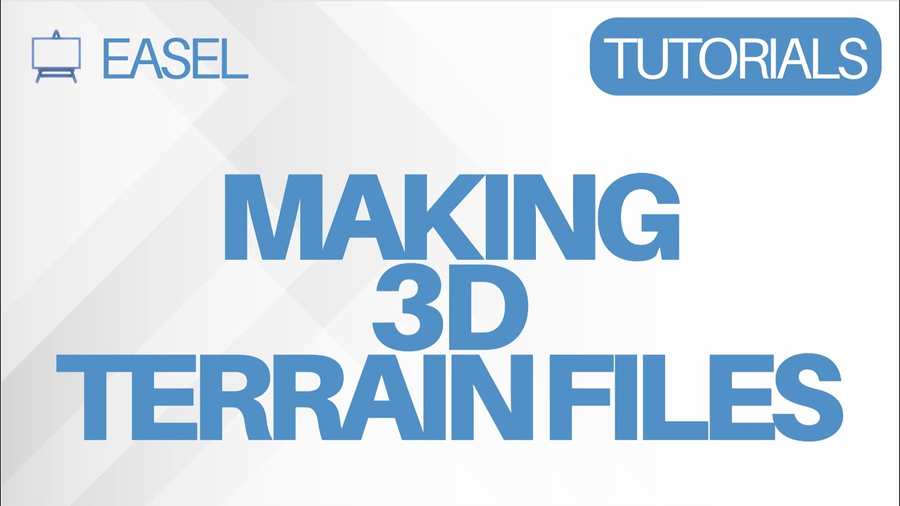 Easel Software Tutorial: Making 3D Terrain Files - YouTube
