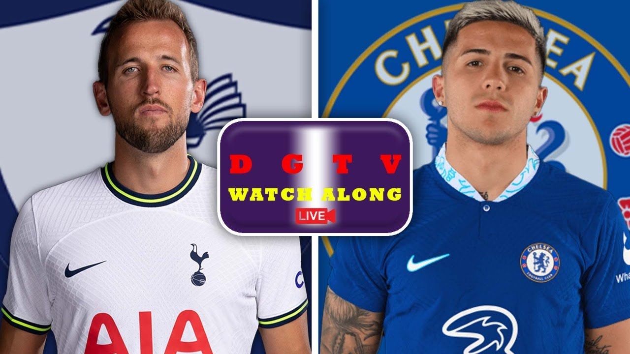 Tottenham 2-0 Chelsea Live Premier League Watch along (DGTV) - YouTube