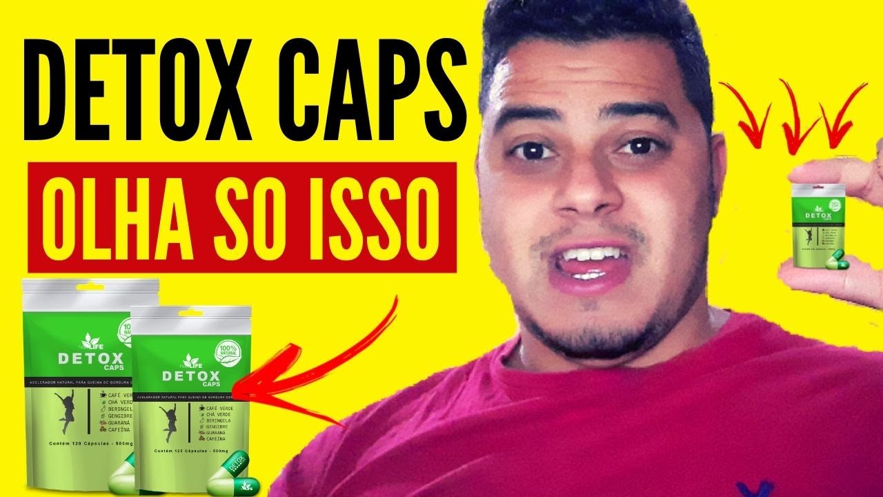 Detox Caps? Detox Caps FUNCIONA? Detox Caps Emagrece Mesmo? Detox Como ...