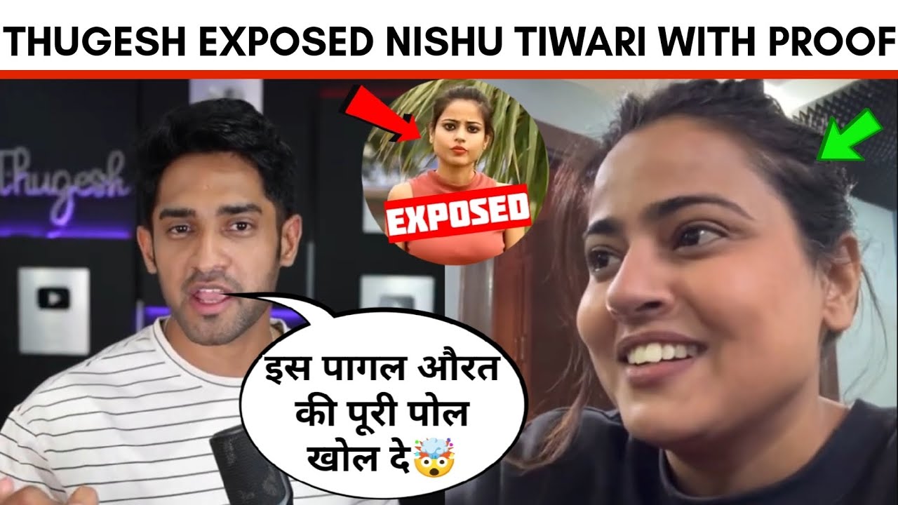 WTF🤯- Thugesh Exposed Nishu Tiwari With proof?🤔| Nishu Tiwari vs ...