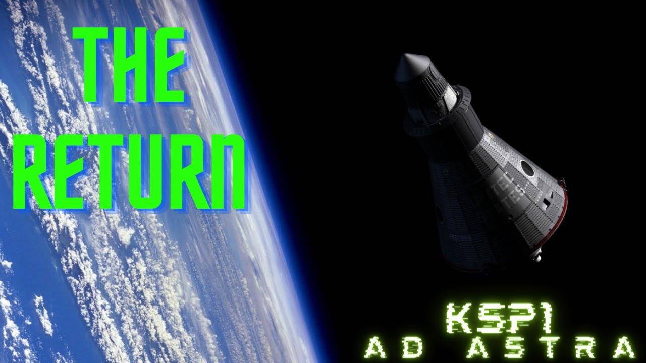 The Return (KSP AD ASTRA) Ep1 - YouTube