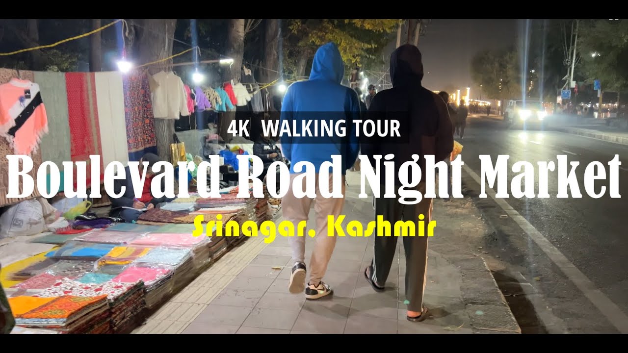 Boulevard Road Srinagar Night Market 4K Walking Tour | 30-Oct-2024 ...