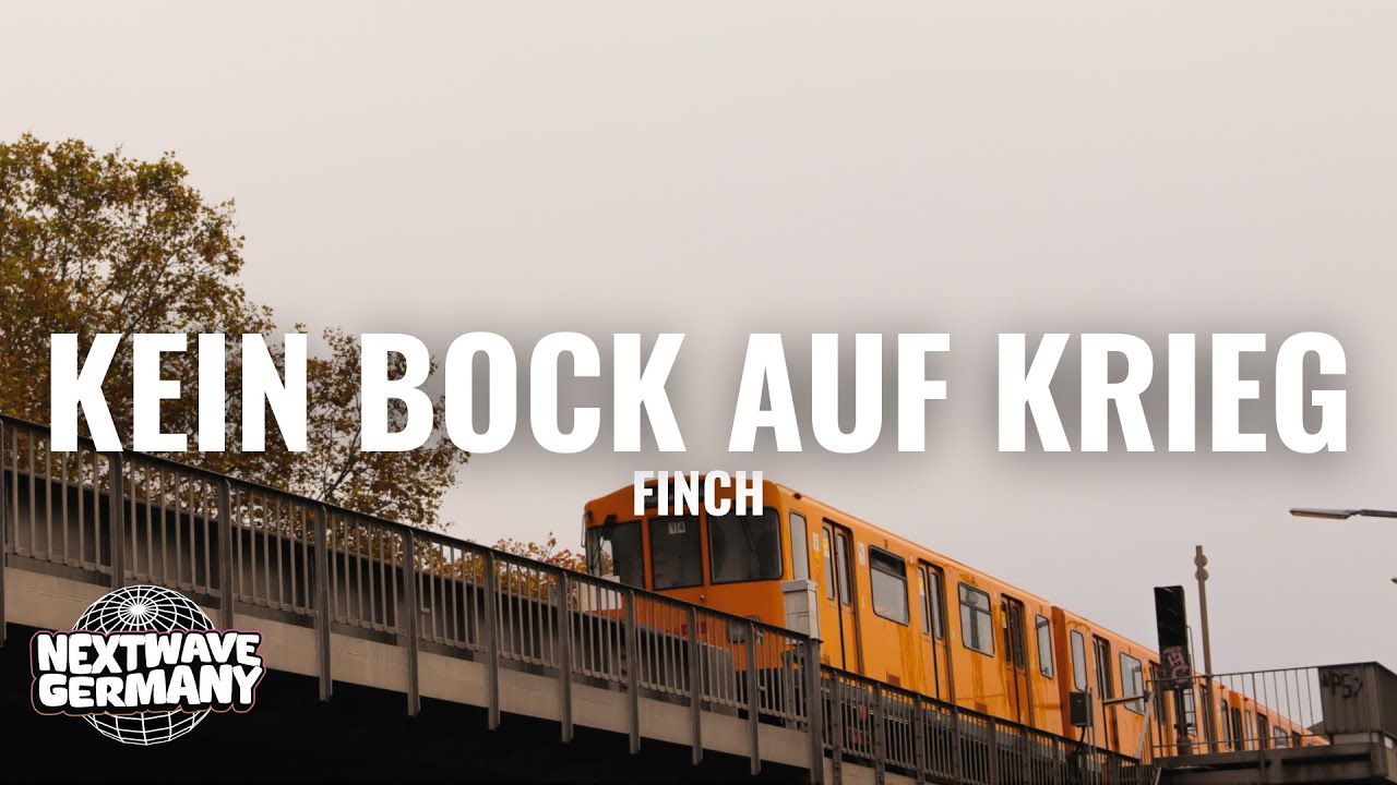 FiNCH - KEiN BOCK AUF KRiEG - YouTube