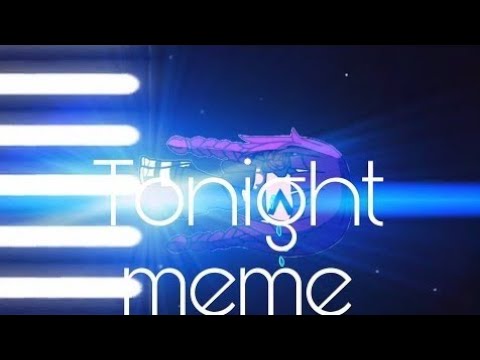 //Tonight MEME// 🔹♥parodia♥🔹 - YouTube