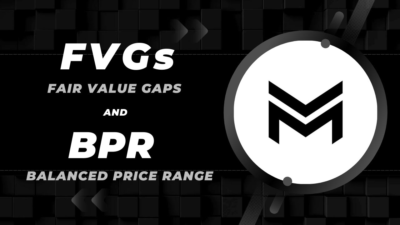 FVGs & BPR | Fair value gaps & Balanced price range | සිංහලෙන් ...