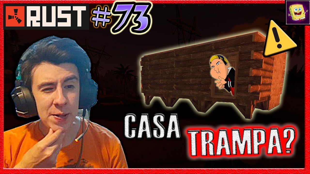 🏠CASA TRAMPA ⚠ de un COGOYO (camperos de casas :v?) - Rust Solo #73 ...