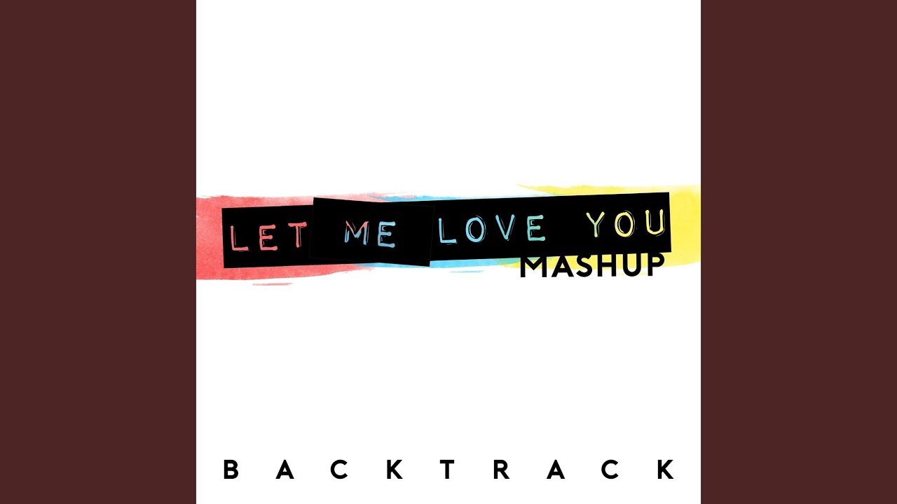 Let Me Love You / Cold Water / i hate u, i love u (Mashup) - YouTube Music