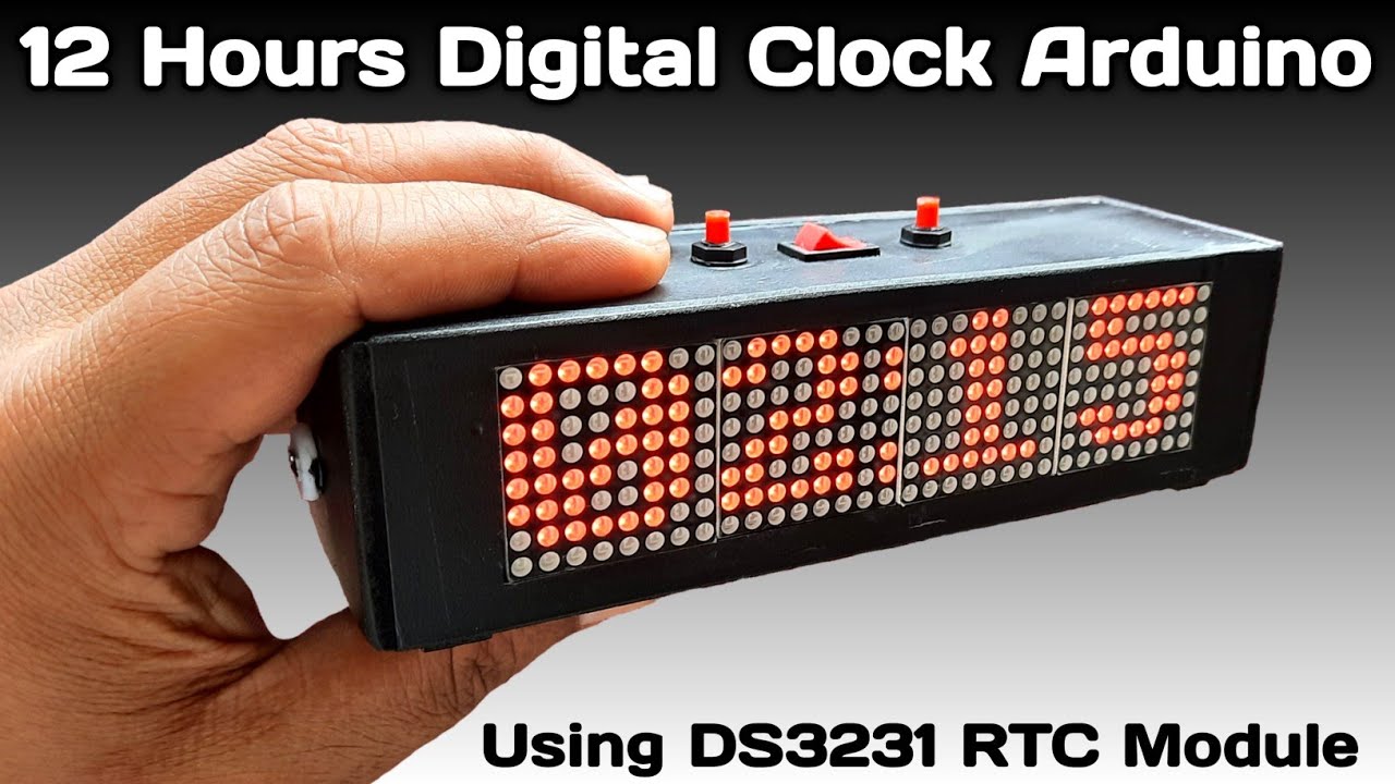 how to make 12 hours real time digital clock | digital clock with ...