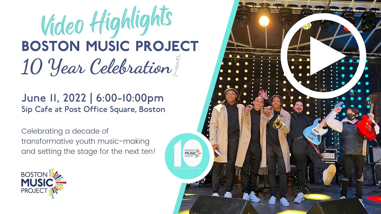 Boston Music Project 10 Year Celebration | June 11, 2022 - YouTube