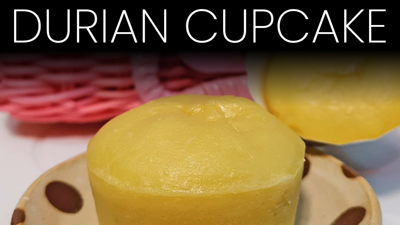 Moist Low GI Durian Cupcakes I How To Bake No butter D24 Thick & Creamy ...
