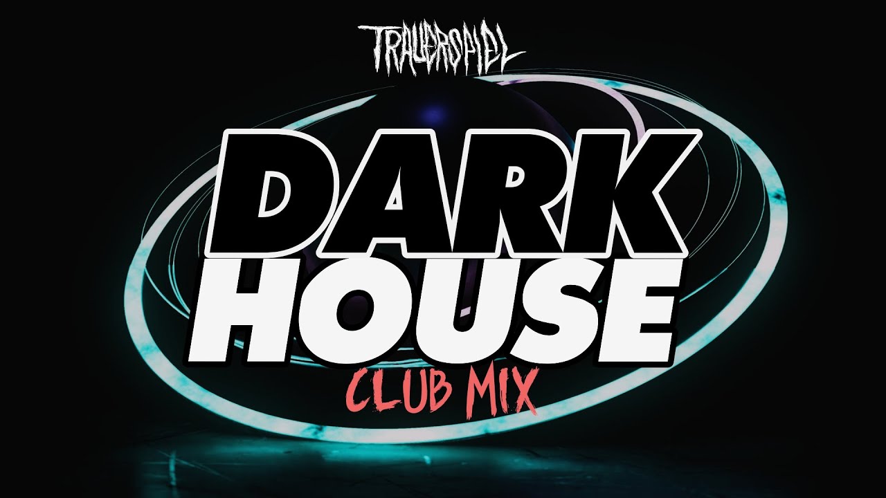 1 Hour+ DARK HOUSE / DARK CLUBBING MIX (2025) - Trauerspiel Club Mix ...