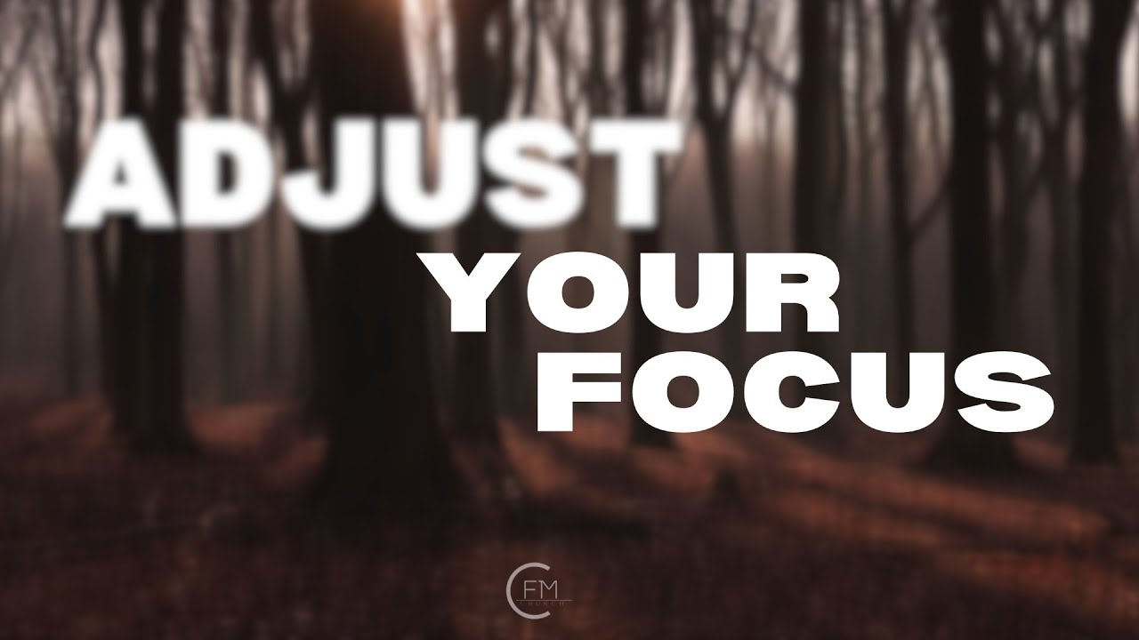 Adjust Your Focus: Manifested Vision - YouTube