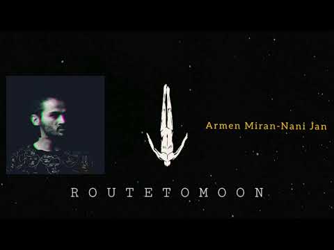 Armen Miran-Nani Jan {Original Mix}