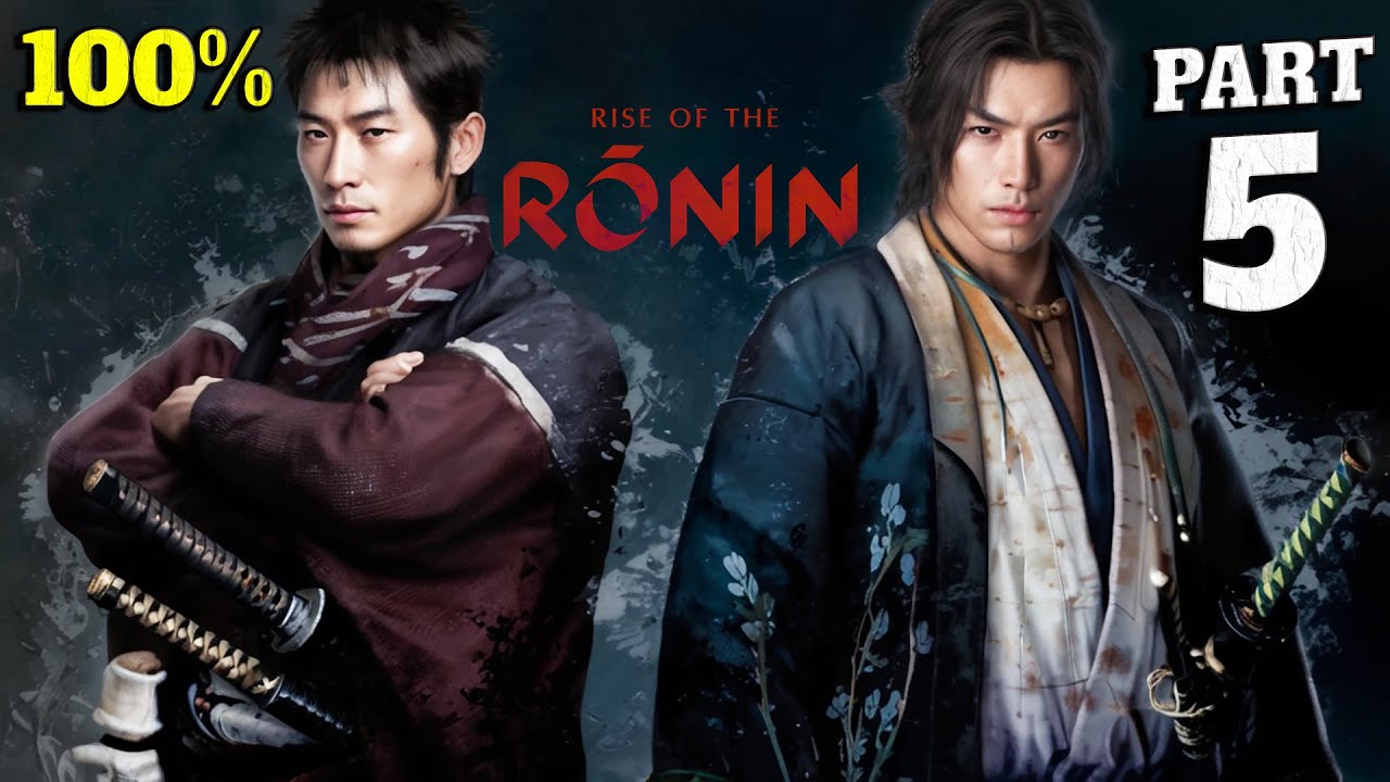 Rise of the Ronin 100% Walkthrough Full Gameplay Part 5 - All ...