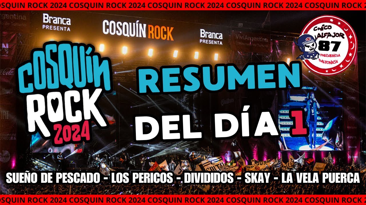 COSQUIN ROCK DIA 1 - RESUMEN | FRECUENCIA DALTÓNICA - YouTube