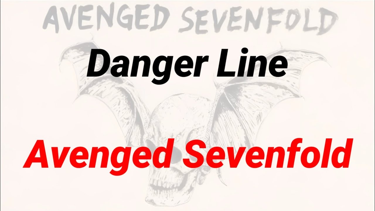 Danger Line - Avenged Sevenfold (Lirik + Terjemahan) - YouTube