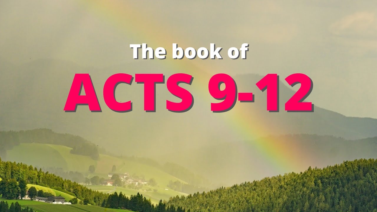 Acts Audio Bible | Chapters 9-12 | Words - YouTube