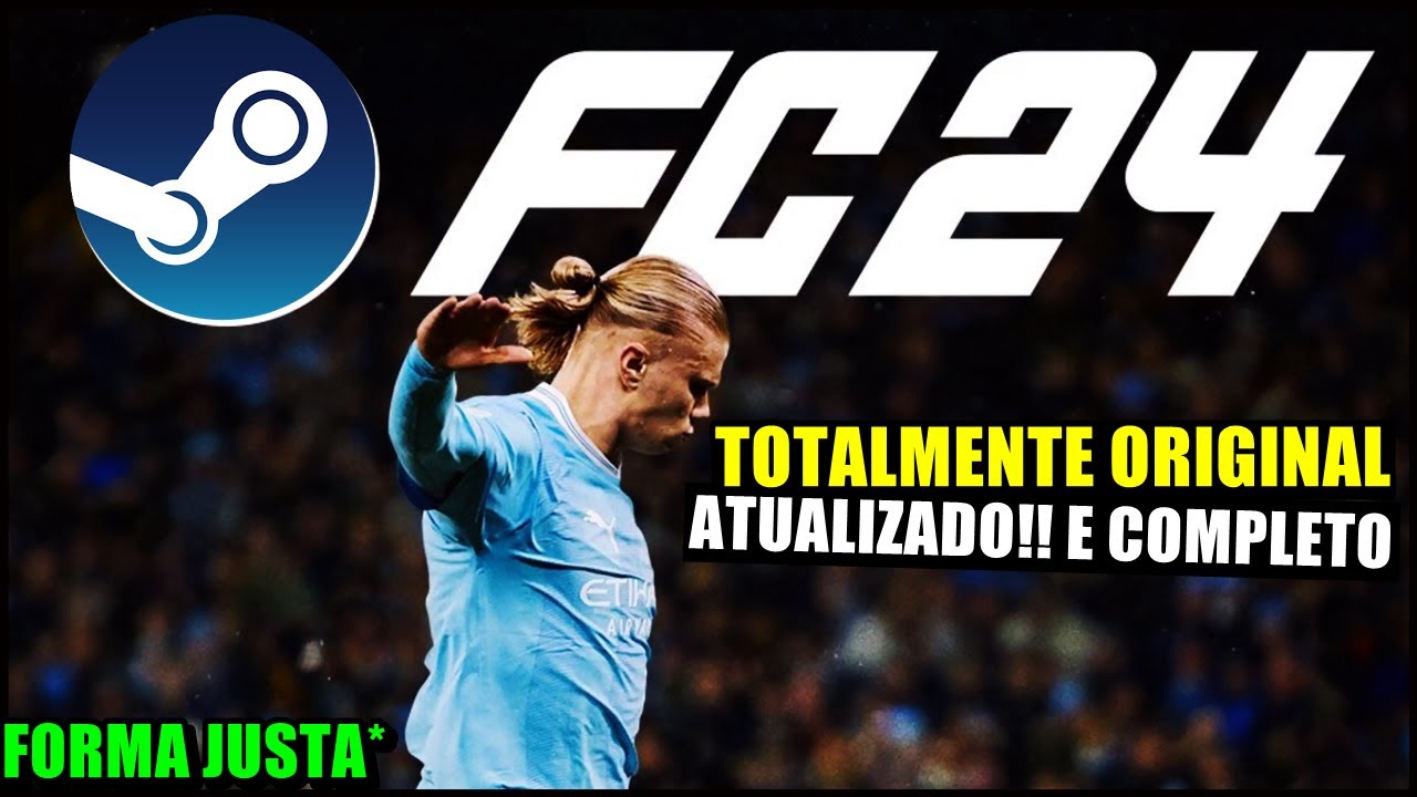 COMO BAIXAR E INSTALAR FIFA 24 PC | ORIGINAL DA STEAM | (FORMA JUSTA ...