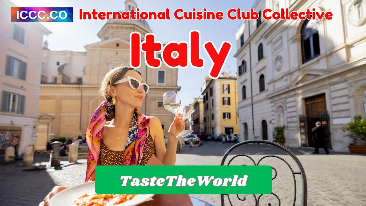 TasteTheWorld Italy s Rich And Diverse Cuisine In 4 Minutes ICCC tastetheworld-italy-s-rich-and-diverse-cuisine-in-4-minutes-iccc