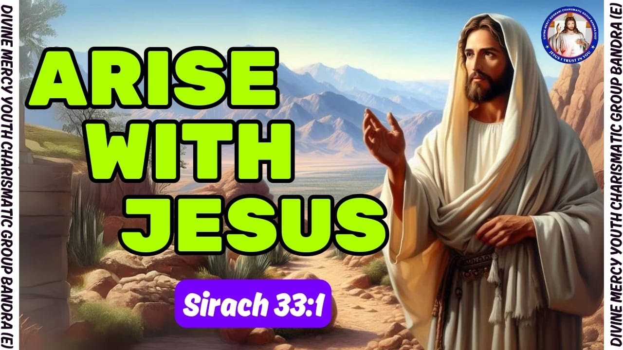 Sirach 33:1 | Arise With Jesus | (25th Aug 2024) - YouTube