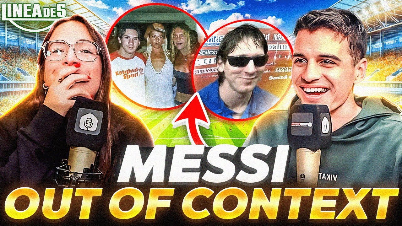 MESSI OUT OF CONTEXT | #LineaDeCinco - YouTube