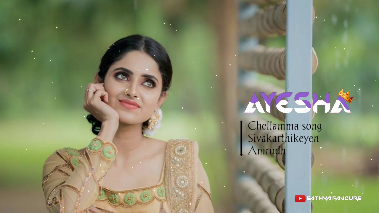sathya serial whatsapp status\ayesha videos\chellamma chellamma song ...