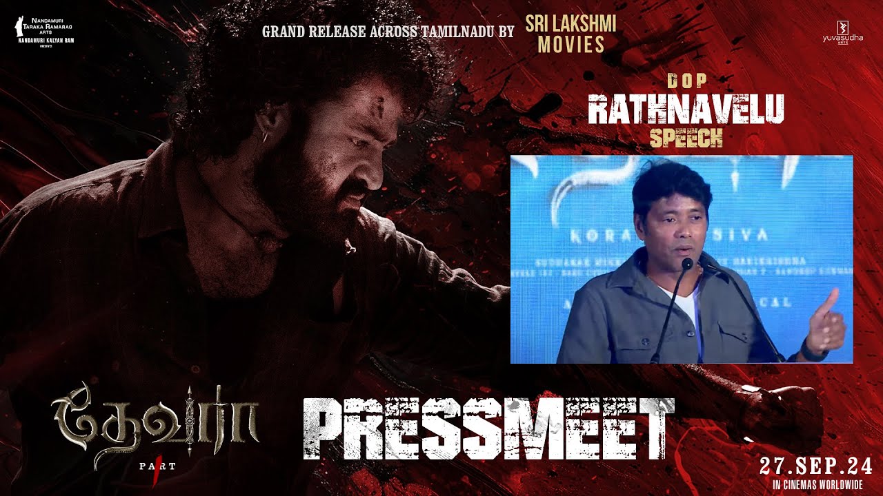 DOP Rathnavelu Speech @ Devara Movie Press Meet | NTR | Janhvi kapoor ...
