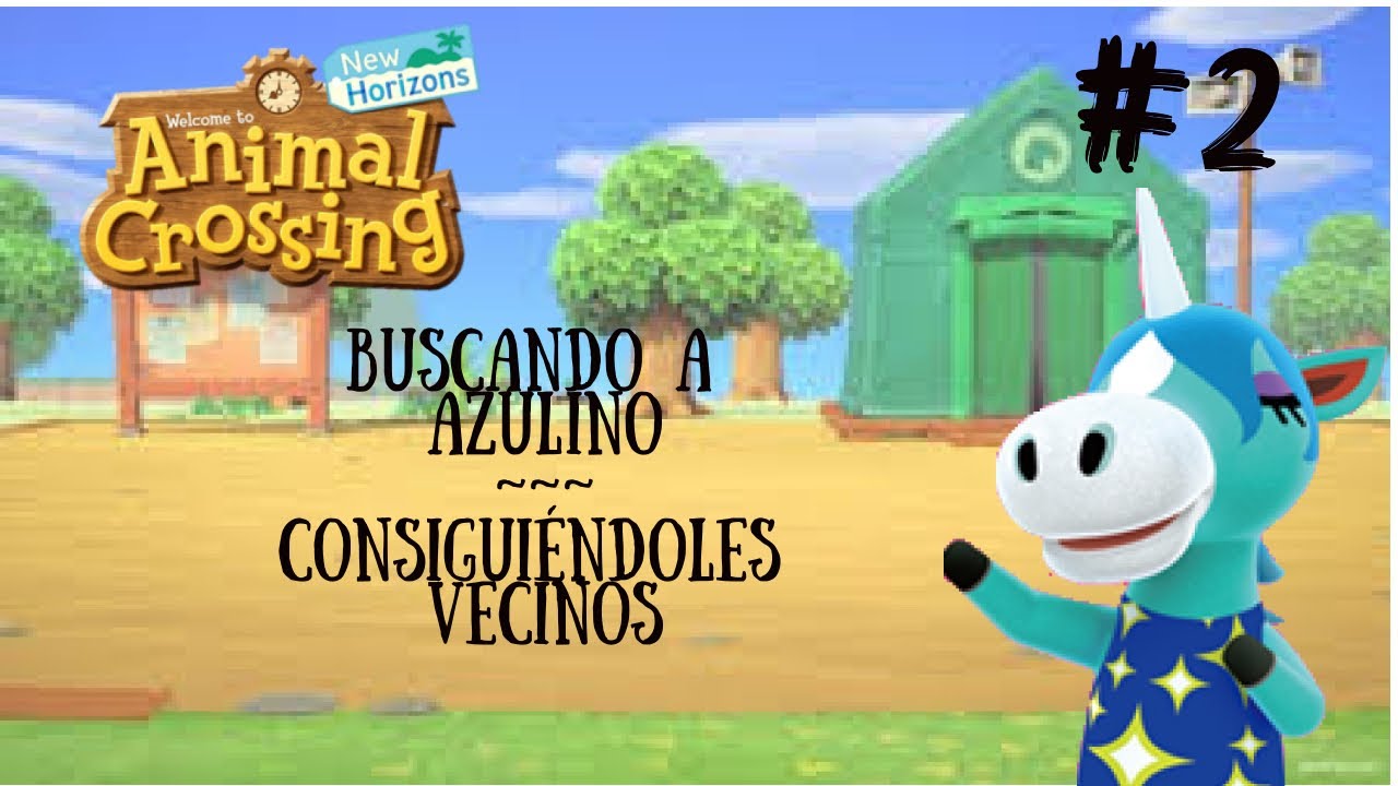 Buscando a Azulino | Animal Crossing New Horizons | Consiguiéndoles ...