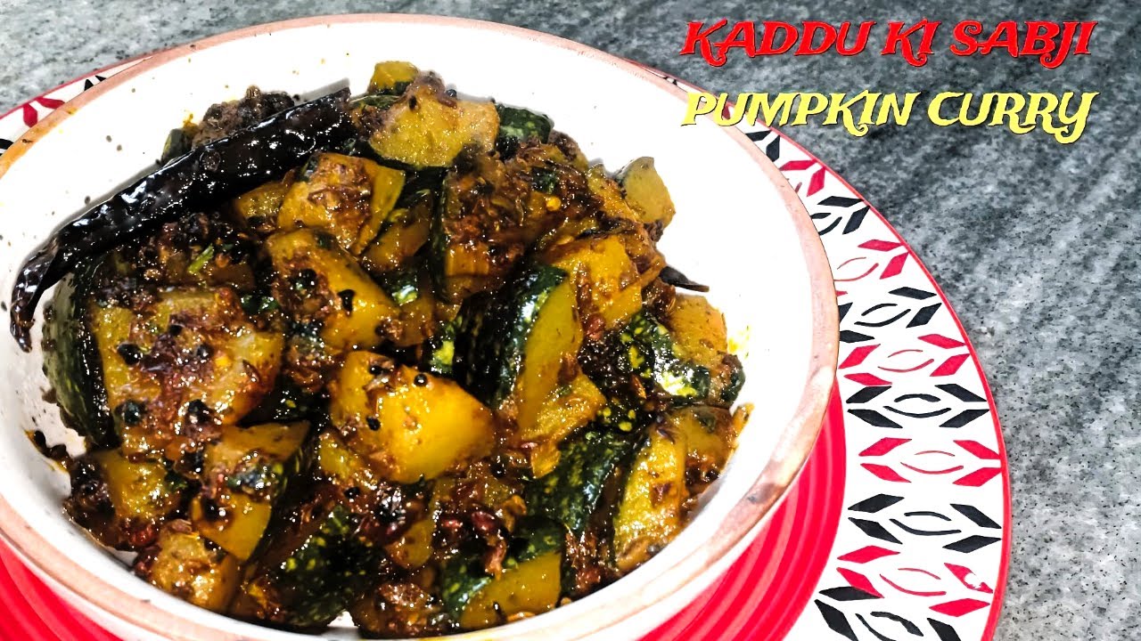 Kaddu Ki Sabji | Punjabi Kaddu Ki Sabzi | Pumpkin Curry Recipe | Rajan ...
