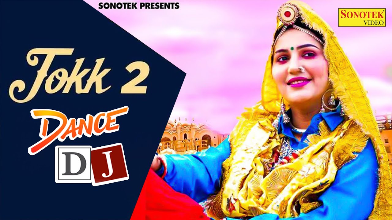 Sapna Choudhary : Tokk 2 Dj Remix | Most Popular Haryanvi Song | Sapna Choudhary Dance ...