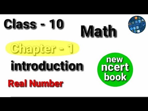 10th class 1th chapter first real number introduction math new NCERT ...