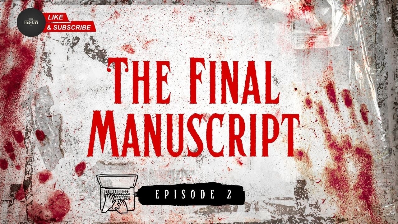 The Final Manuscript - YouTube