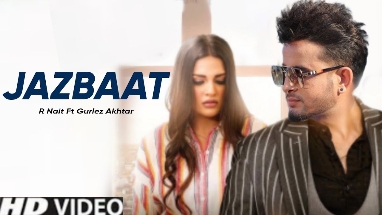 Jazbaat R Nait (Official Song) New Punjabi songs 2023 Latest Punjabi ...