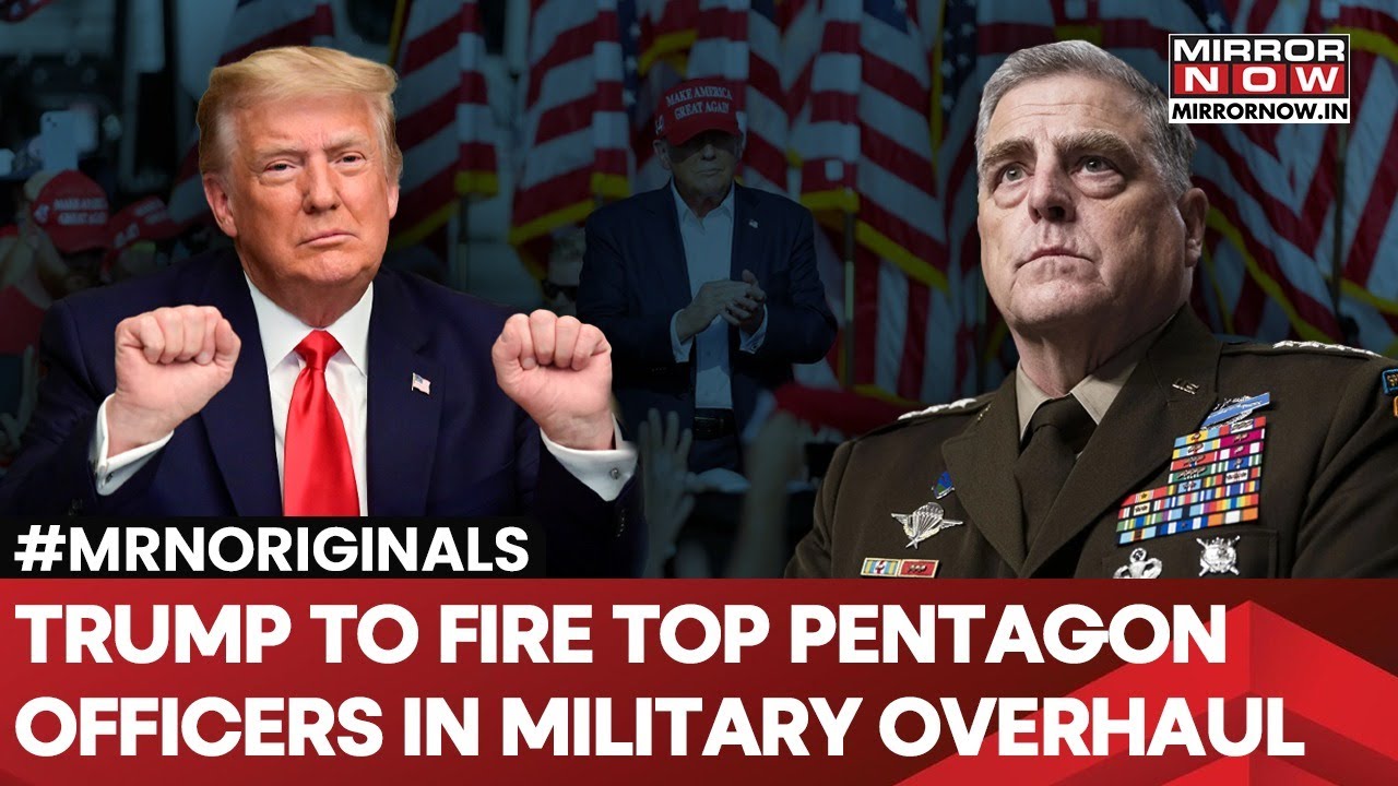 Trump Set To Fire Top Pentagon Officers? News Anchor To Boss World’s ...