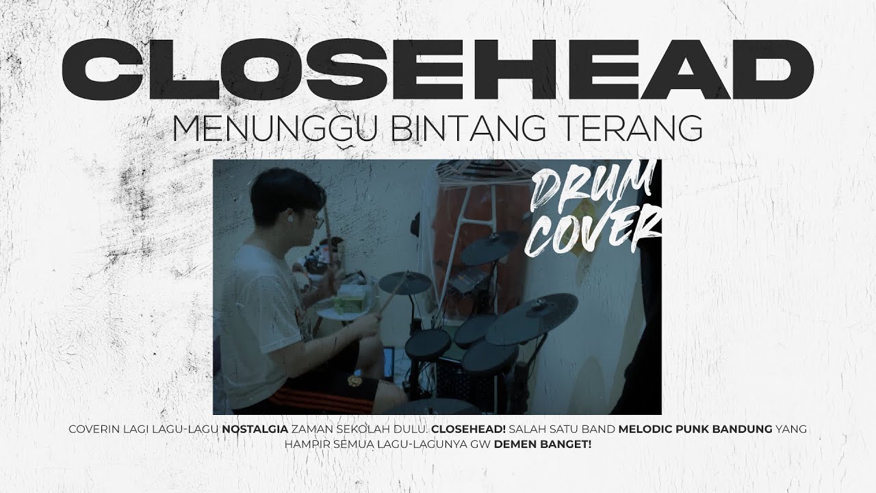 Closehead - Menunggu Bintang Terang (Drum Cover by Gustiyan) #closehead ...