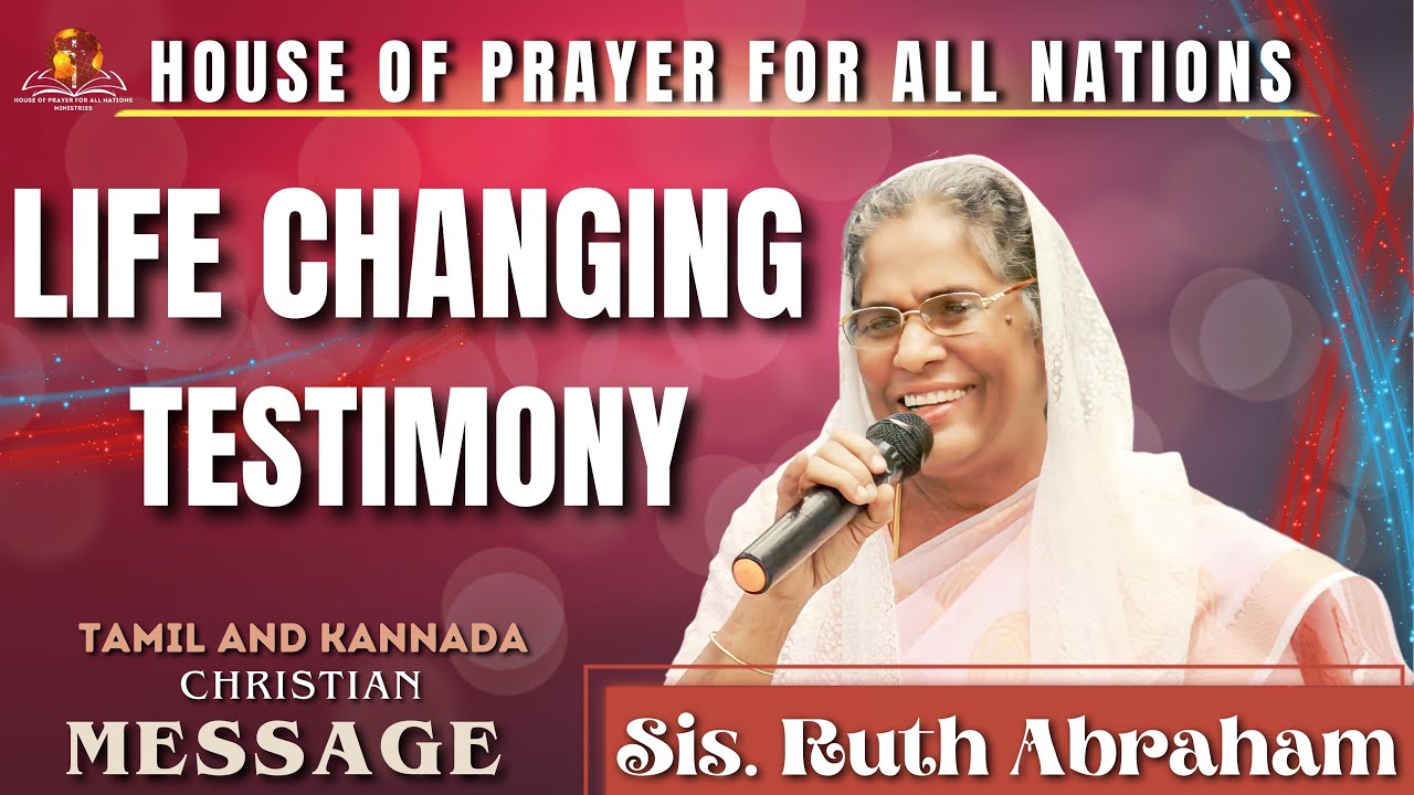 Life Changing Testimony||Sis.Ruth Abraham||Tamil and Kannada Christian ...