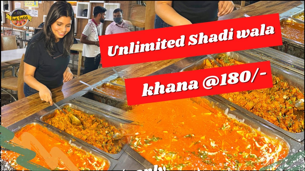 Unlimited Shadi Thali at Rs.180/- (Saste me Shadi ka Maza) | Unlimited ...