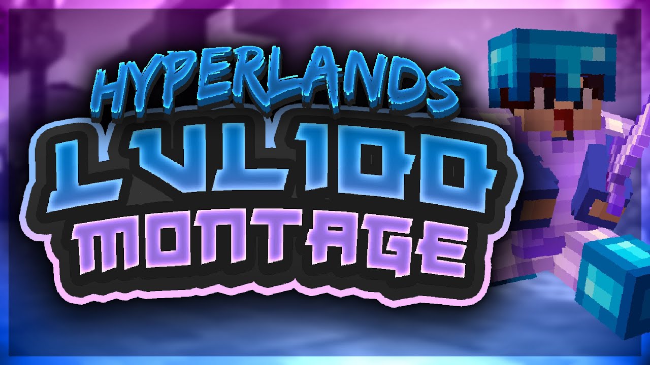 Hyperlands Level-100 Montage // Skywars [EPILEPSY WARNING] - YouTube