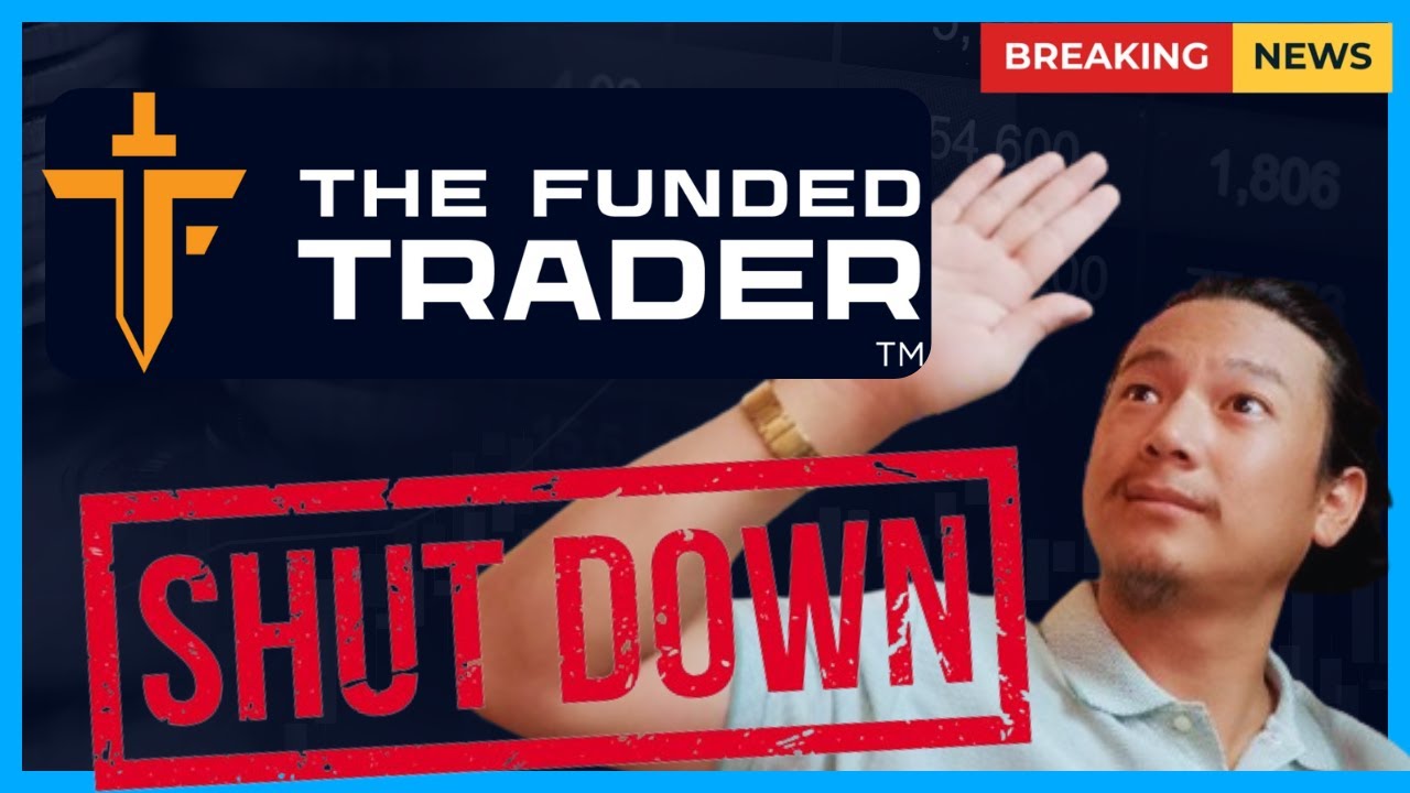 The Funded Trader CLOSED their business |TFT Shutdown - YouTube