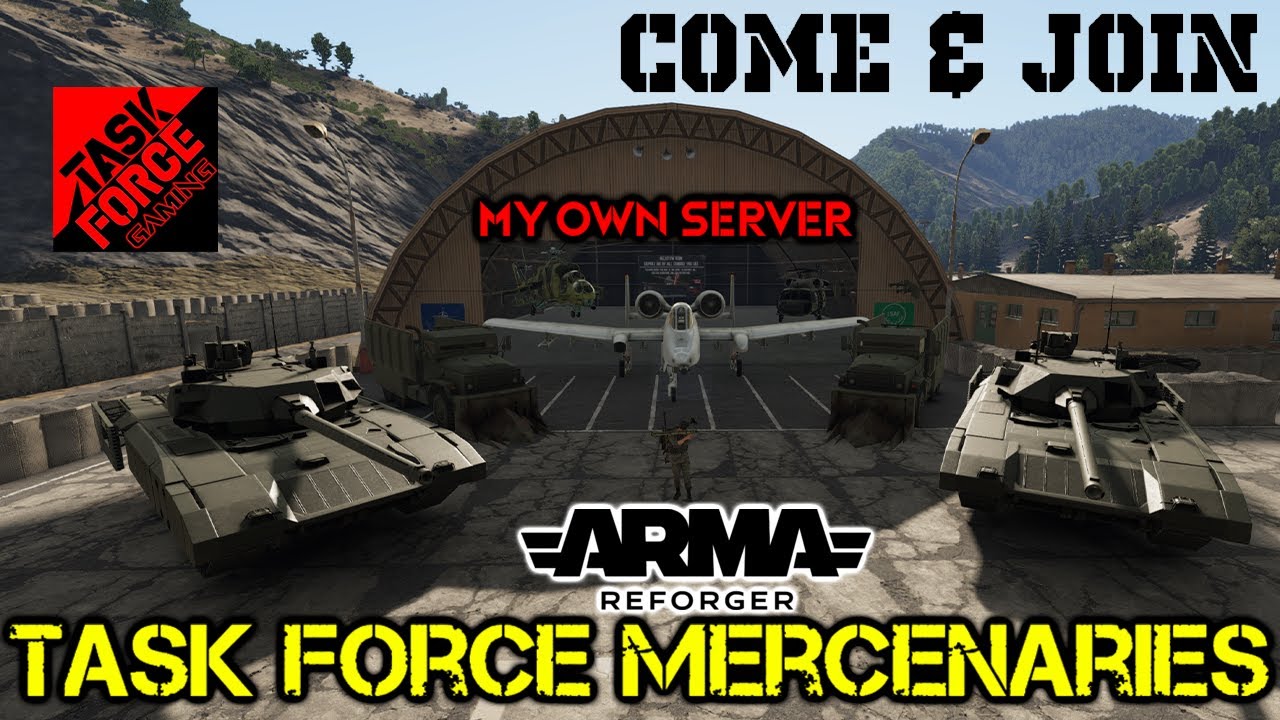 ARMA REFORGER TASK FORCE MERCENARIES - I HAVE MY OWN SERVER NOW (Join Below) - YouTube