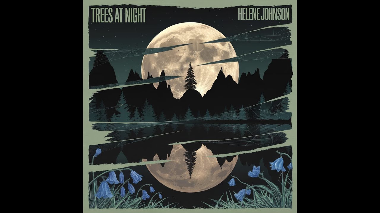 Helene Johnson - Trees at Night (Cathode r-AI-mix) - YouTube