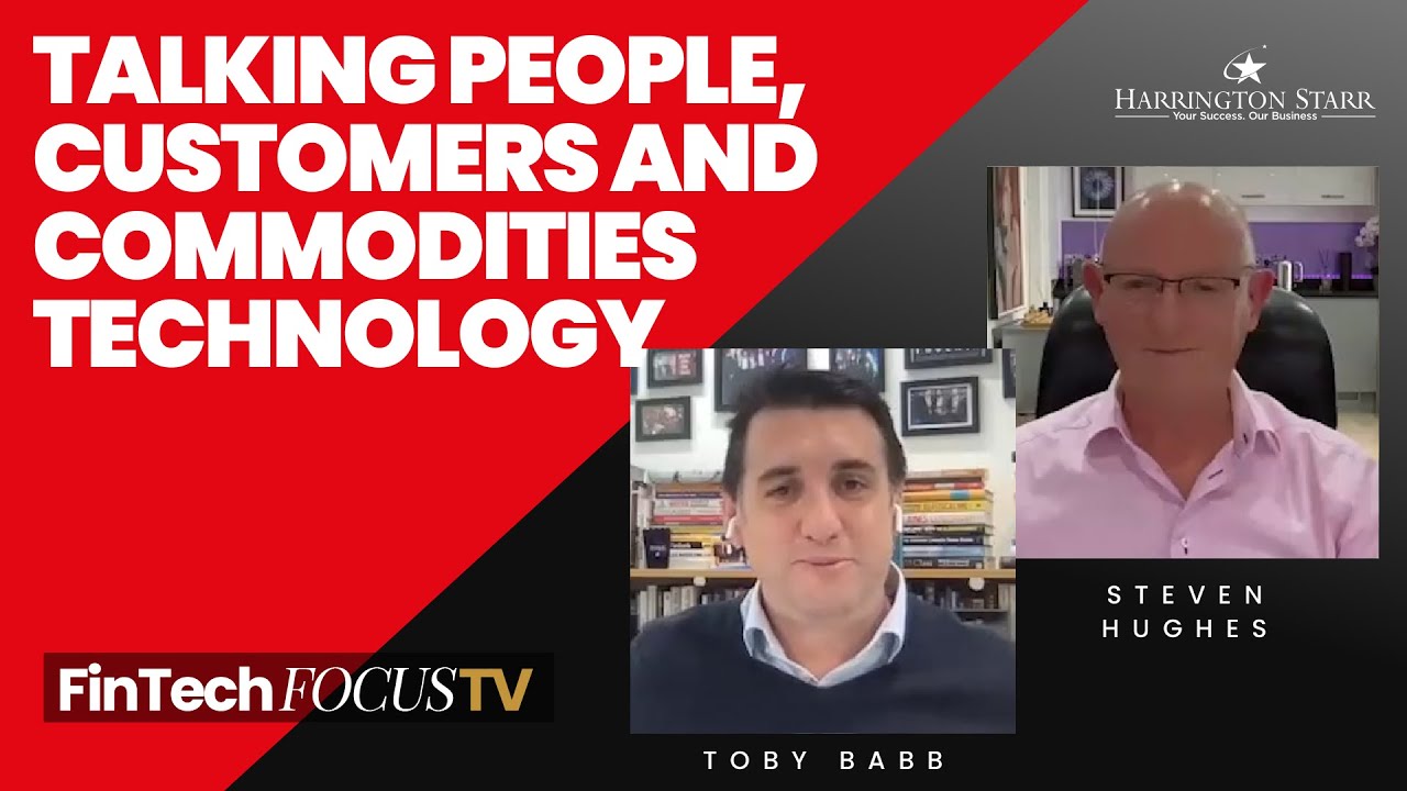 Talking People, Customers and Commodities Technology | FinTech Focus TV Steven Hughes of Quor ...