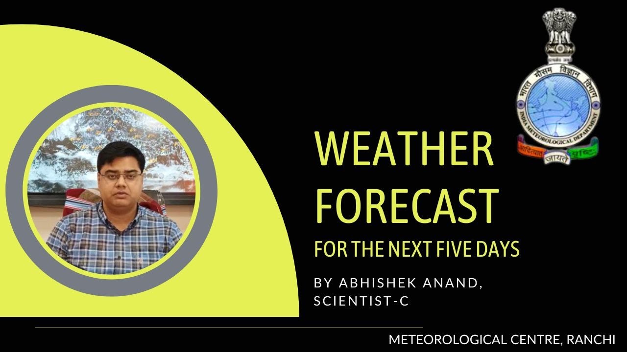 Weather Forecast & Updates for Jharkhand for the next five days. - YouTube