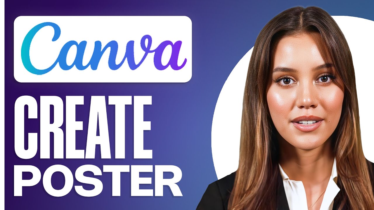 How to Make A Poster in Canva (2025) | Step-By-Step Tutorial for ...