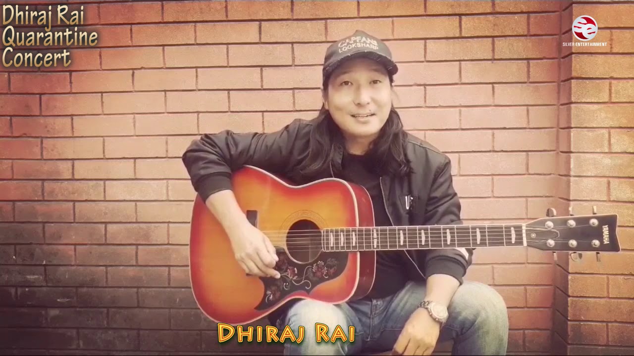 Dhiraj Rai Quarentine Concert - YouTube