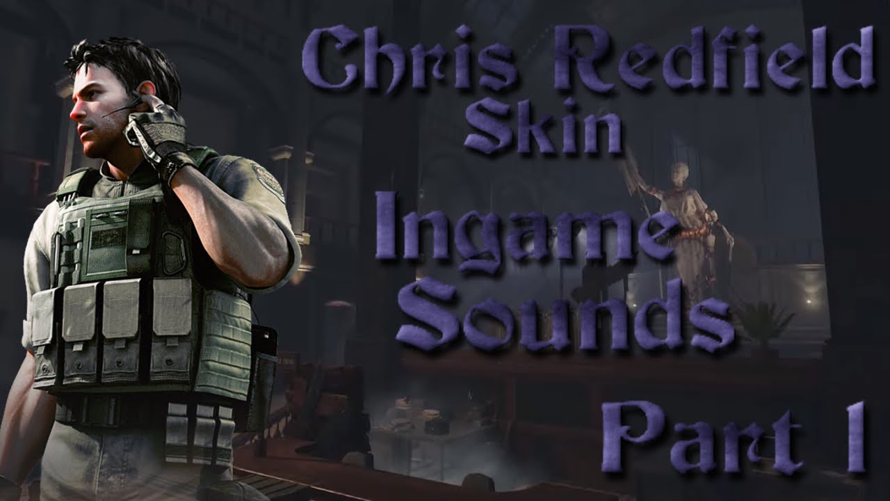 Chris Redfield (Skin) - Voice // Dead By Daylight Resident Evil PART 1 ...