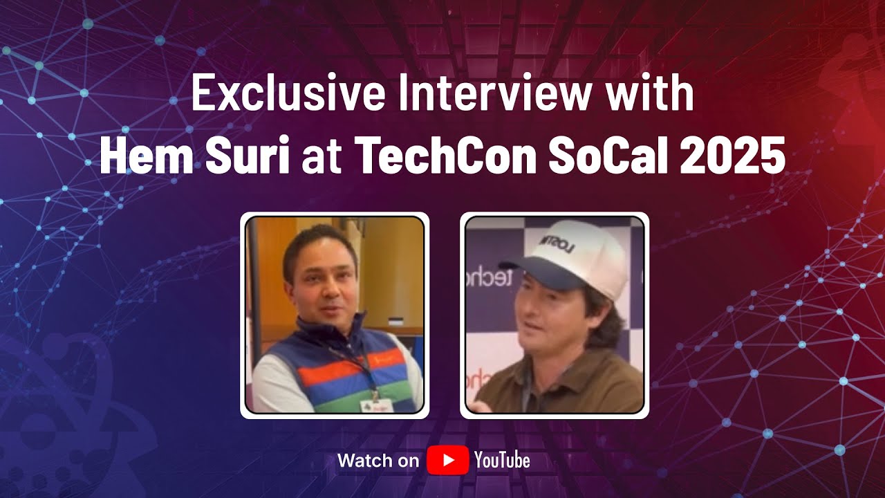 Exclusive Interview with Hem Suri at TechCon SoCal 2025 - YouTube