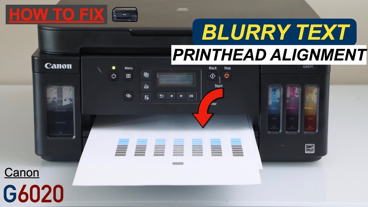 Canon Pixma G6020 Head Alignment - Fix Blurry Text & Improve Print ...