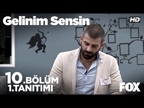 Gelinim Sensin 10.Bölüm 1.Tanıtımı
