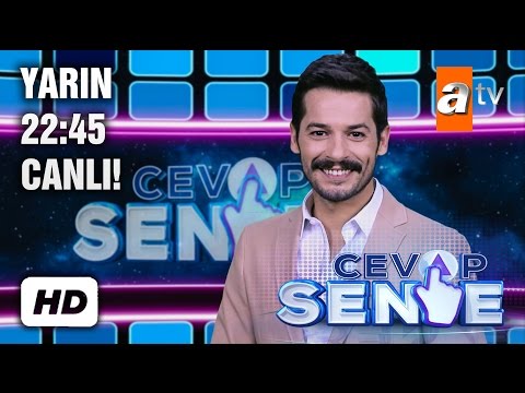 CEVAP SENDE YARIN AKŞAM 22:45'TE ATV'DE!